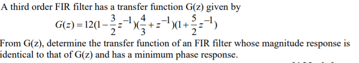Solved A third order FIR filter has a transfer function G(z) | Chegg.com