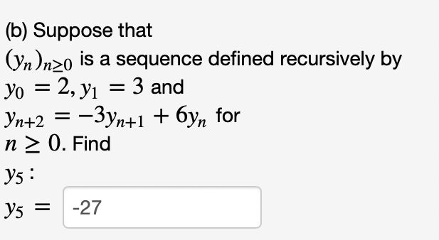 Solved (b) Suppose that (yn)n≥0 is a sequence defined | Chegg.com