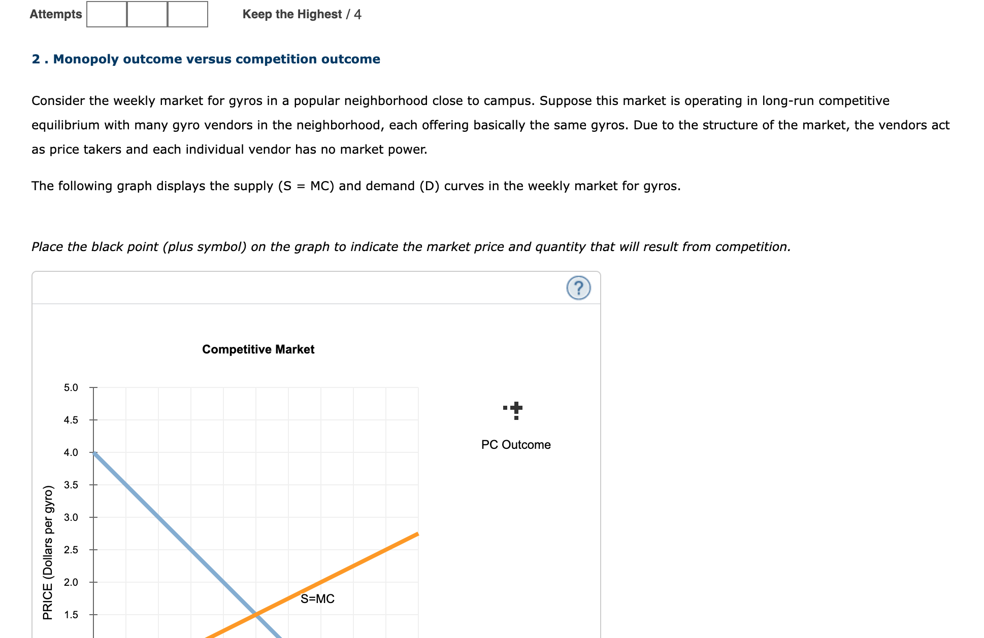 Solved AttemptsKeep the Highest / 42 . ﻿Monopoly outcome | Chegg.com