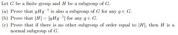 Solved Let G be a finite group and H be a subgroup of G. (a) | Chegg.com