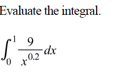 Solved Evaluate the integral. ∫01x0.29dx | Chegg.com