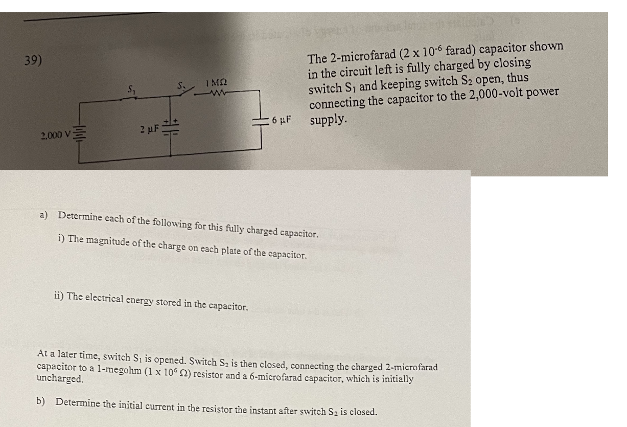 Solved 39) The 2-microfarad ( 2×10−6 farad) capacitor shown | Chegg.com