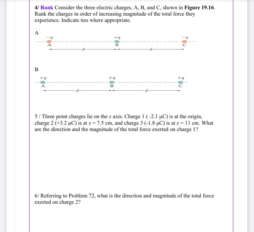 Solved 4/ Rank Consider the three electric charges, A, B, | Chegg.com