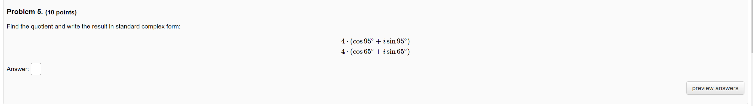 Solved Problem 5. (10 points) Find the quotient and write | Chegg.com
