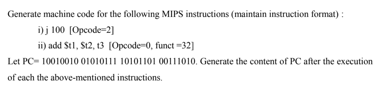 Solved Generate machine code for the following MIPS | Chegg.com