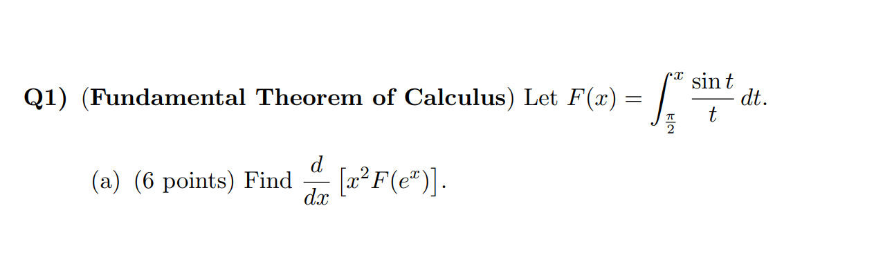 Solved Q1) (Fundamental Theorem of Calculus) Let | Chegg.com