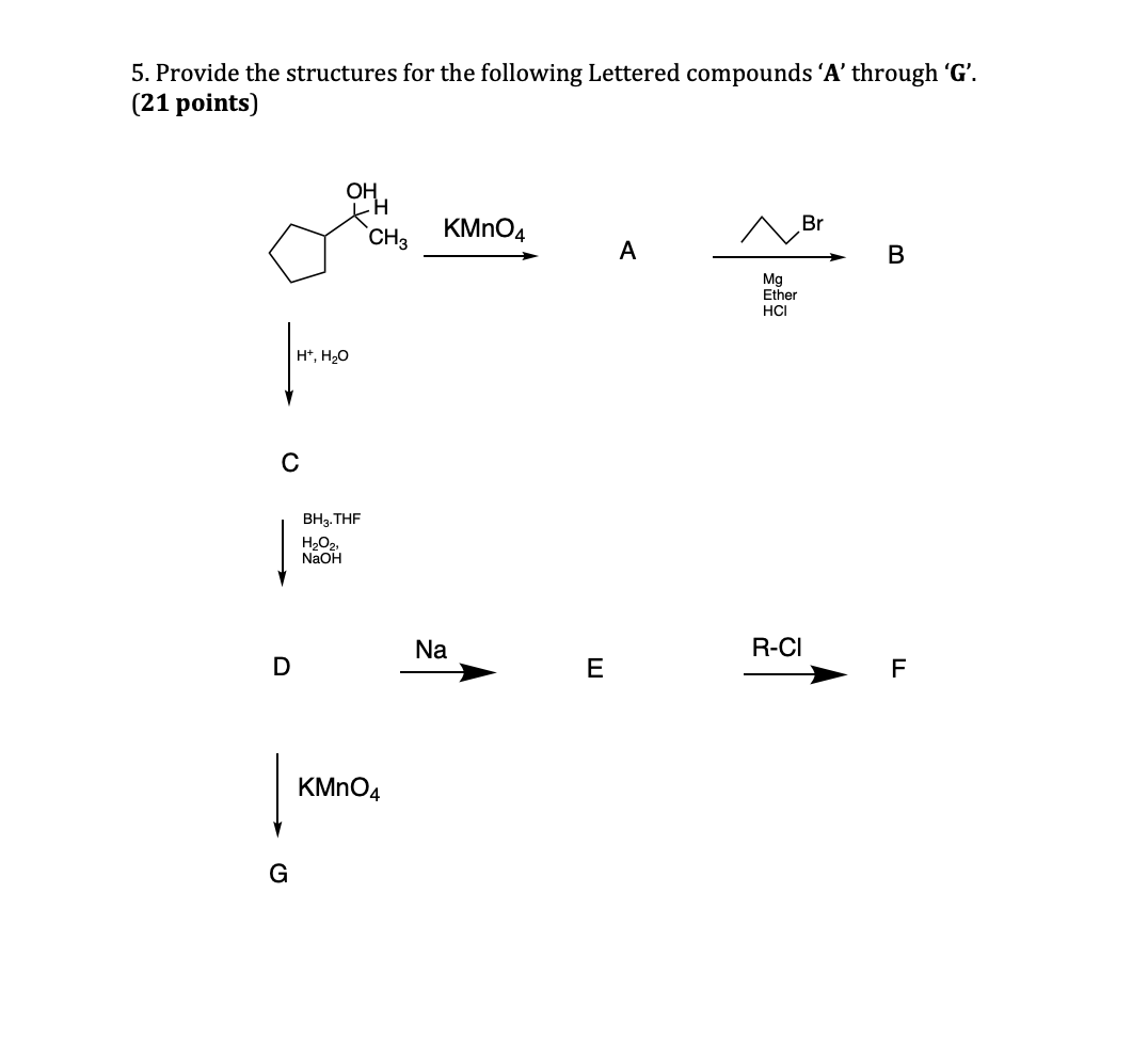 Solved 5. Provide the structures for the following Lettered | Chegg.com