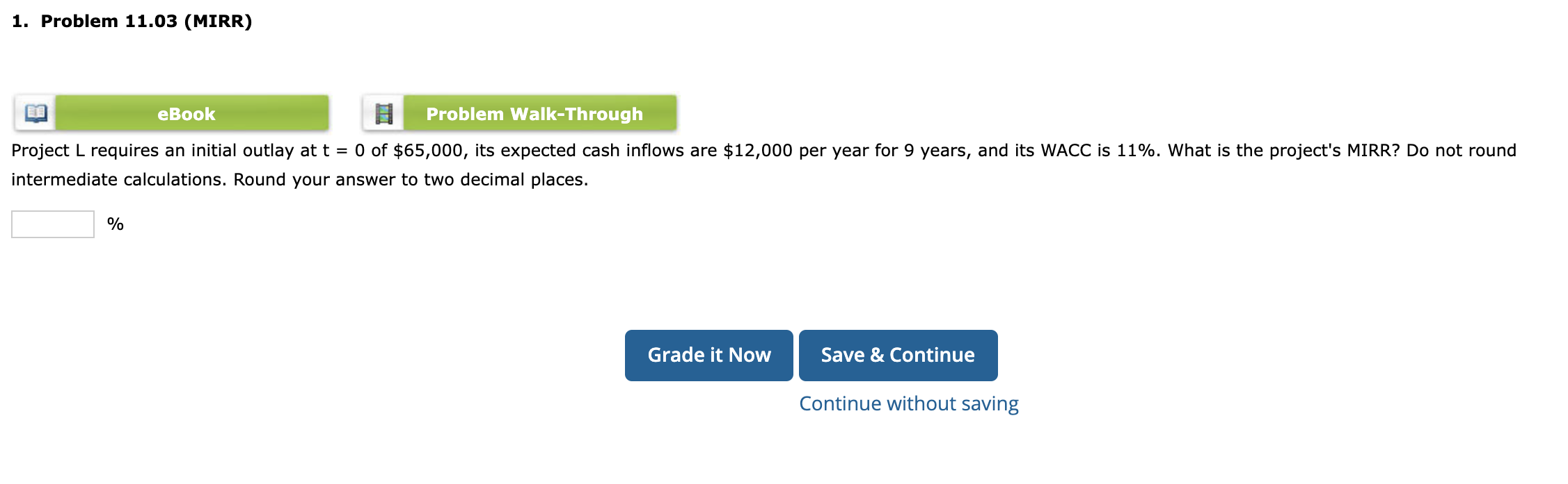 Solved 1. Problem 11.03 (MIRR) eBook Problem Walk-Through | Chegg.com