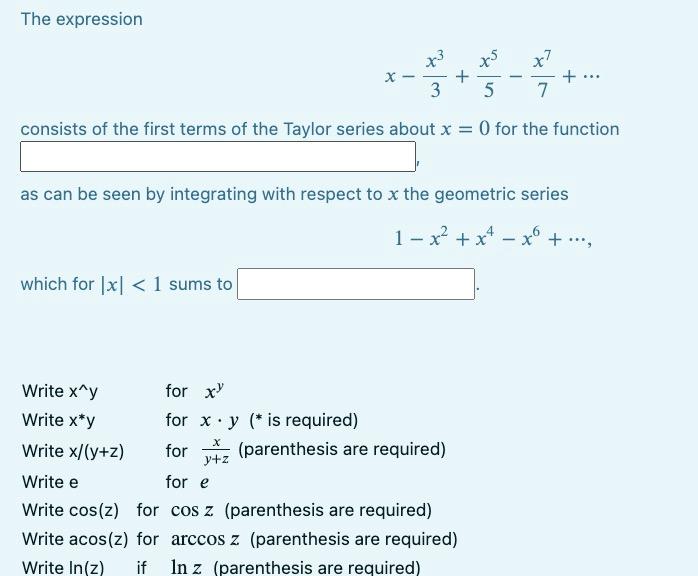 Solved The expression x−3x3+5x5−7x7+⋯ consists of the first | Chegg.com