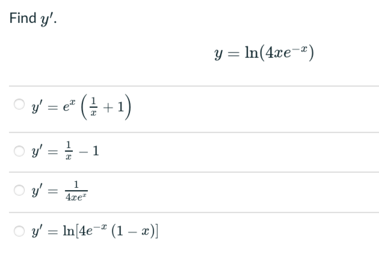 Solved Find y′. y=ln(4xe−x) | Chegg.com