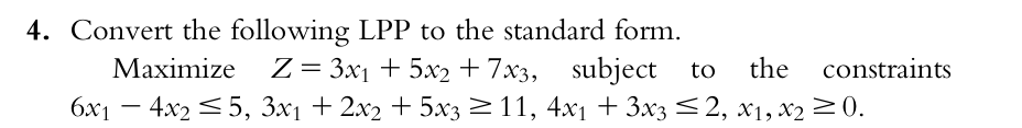Solved Convert The Following Lpp To ﻿the Standard