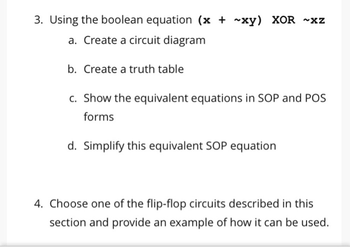 Solved 3. Using the boolean equation (x + ~xy) XOR ~xz a. | Chegg.com