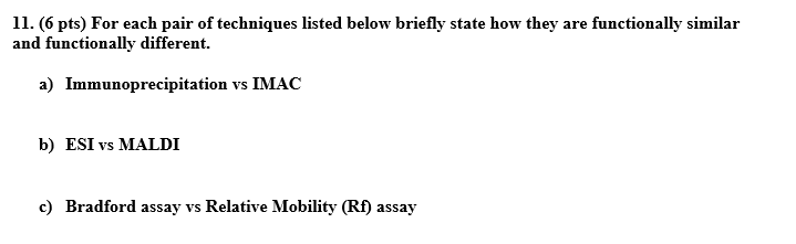 Solved 11. (6 pts) For each pair of techniques listed below | Chegg.com