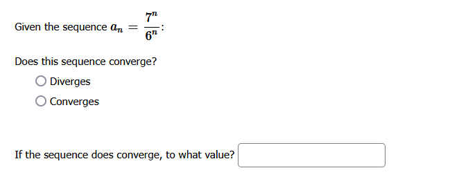 Solved 77 Given the sequence an = 6n Does this sequence | Chegg.com