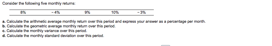 Consider the following five monthly returns: a. | Chegg.com