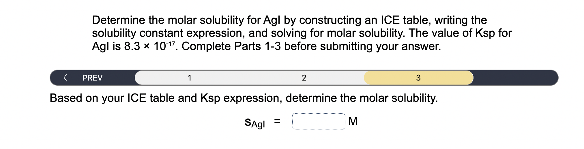 Determine the molar solubility for Agl by | Chegg.com