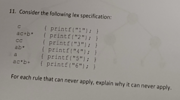 Solved 11. Consider the following lex specification: | Chegg.com Solved 11. Consider the following lex specification: | Chegg.com