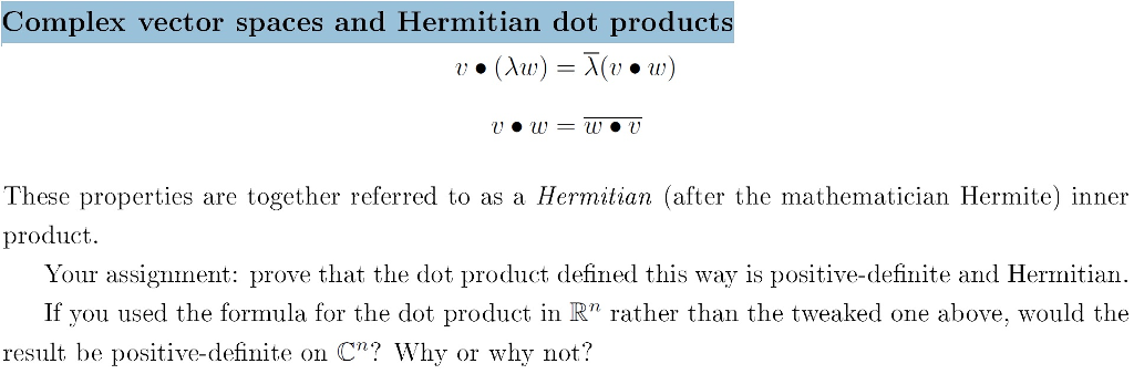 Solved omplex vector spaces and Hermitian dot products These | Chegg.com