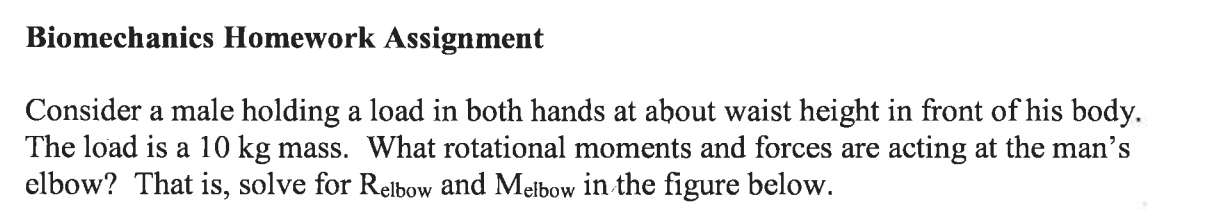 Solved Biomechanics Homework Assignment Consider a male | Chegg.com