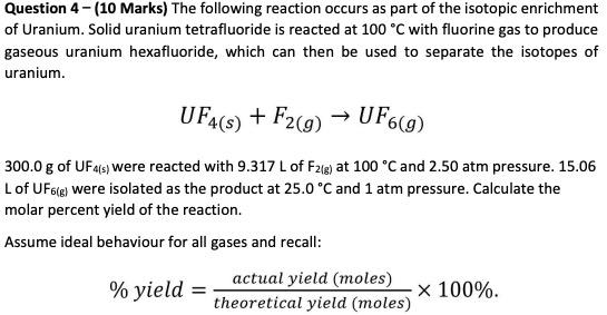Solved Question 4 - (10 Marks) The following reaction occurs | Chegg.com