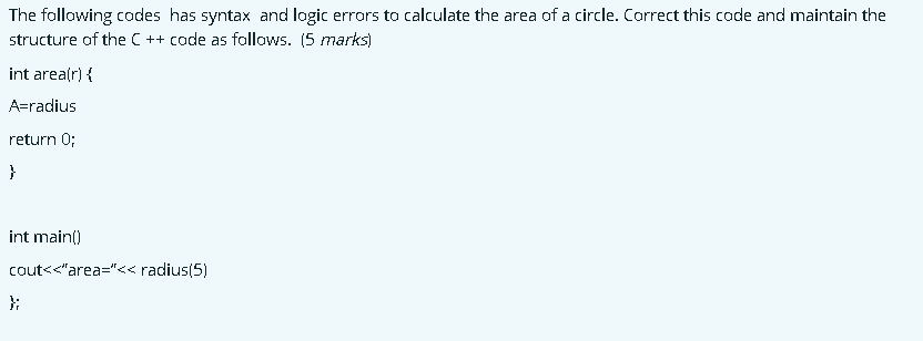 Solved The following codes has syntax and logic errors to | Chegg.com