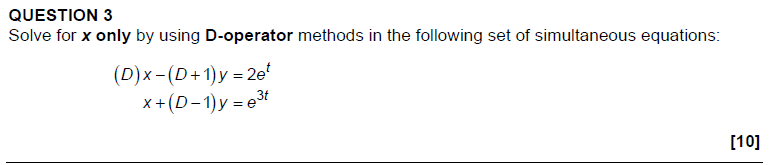 Solved QUESTION 3 Solve for x only by using D-operator | Chegg.com