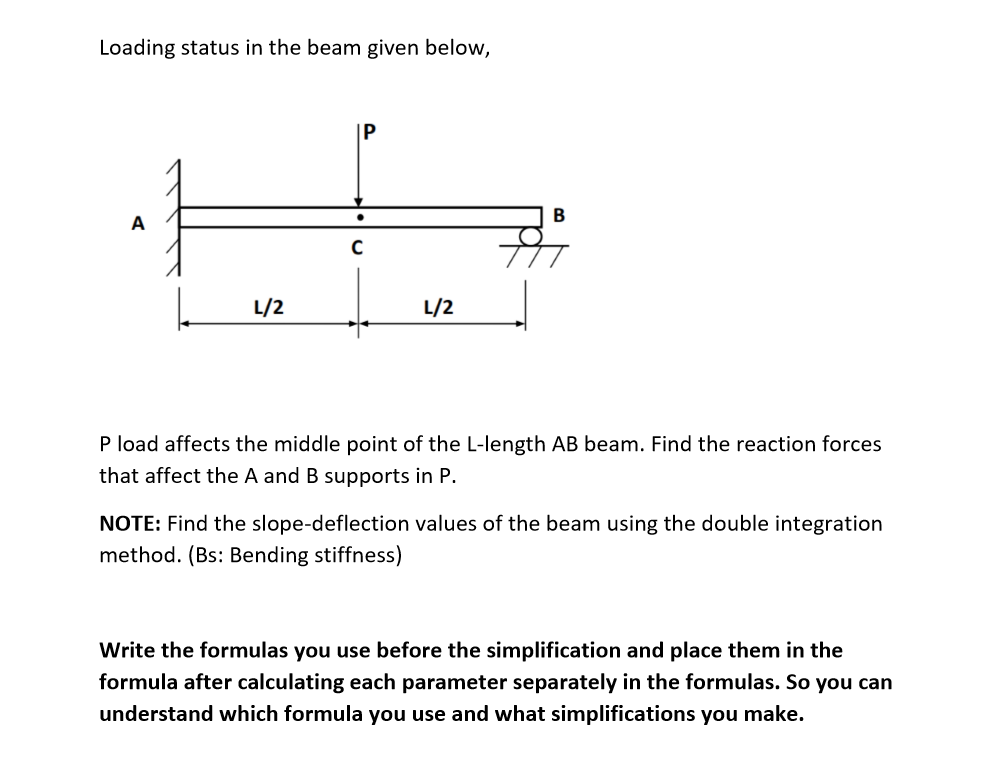 Solved Loading status in the beam given below, B A C L/2 L/2 | Chegg.com