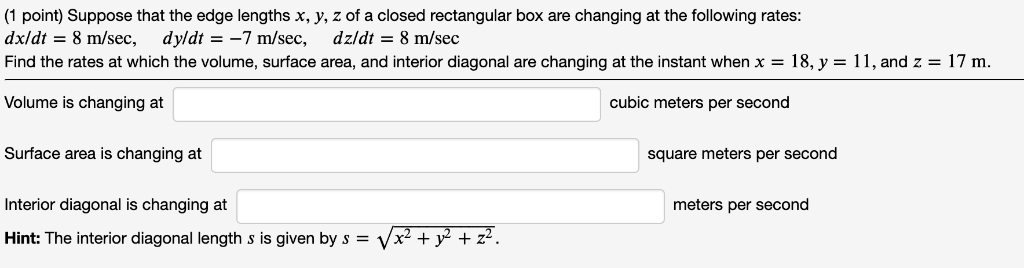 Solved (1 point) Suppose that the edge lengths x, y, z of a | Chegg.com