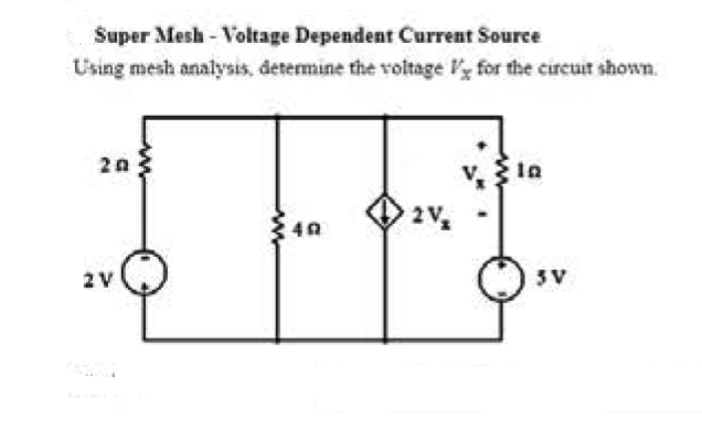 Solved Super Mesh-Voltage Dependent Current Source Using | Chegg.com