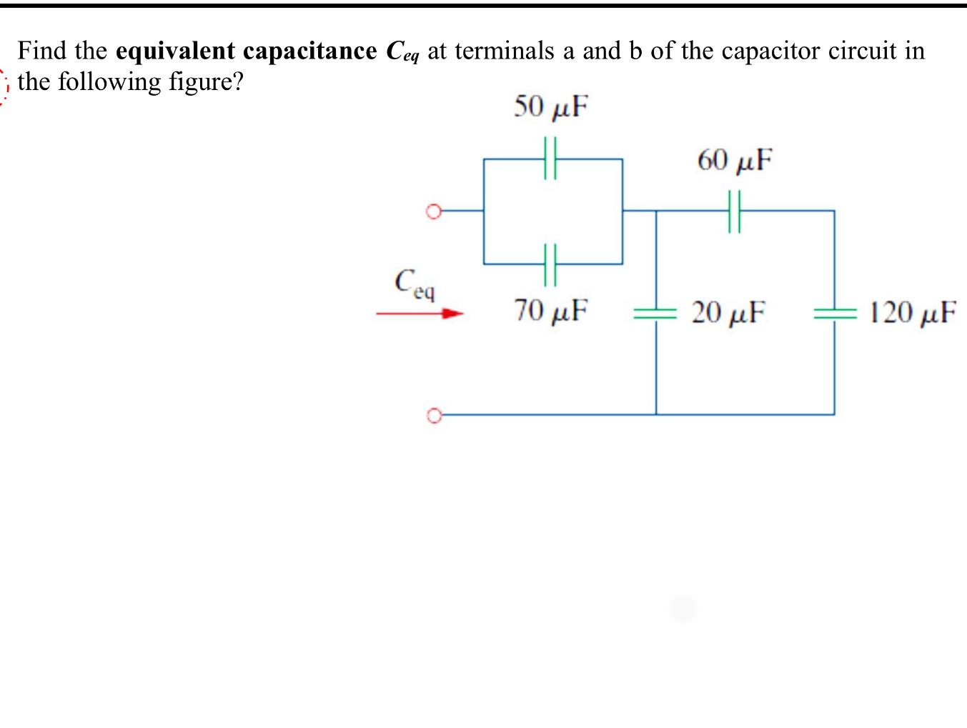 Solved Find the equivalent capacitance Ceq at terminals a | Chegg.com