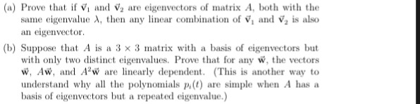 Solved (a) Prove that if Vi and V are eigenvectors of matrix | Chegg.com