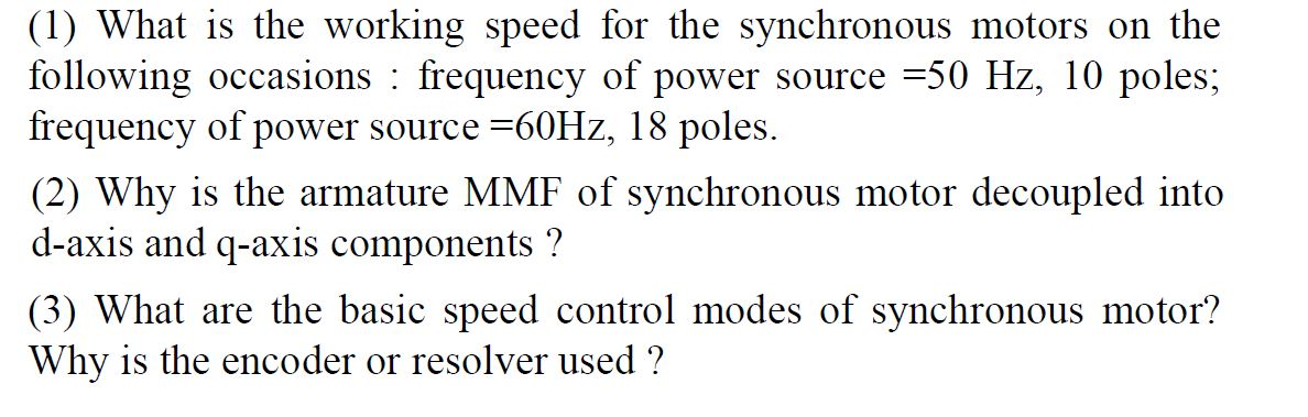 Solved (1) What is the working speed for the synchronous | Chegg.com