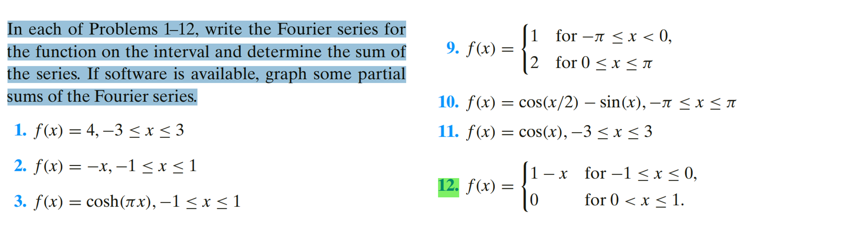 Solved In ﻿each of ﻿Problems 1-12, ﻿write the Fourier series | Chegg.com