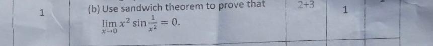 Solved 1 (b) Use sandwich theorem to prove that | Chegg.com