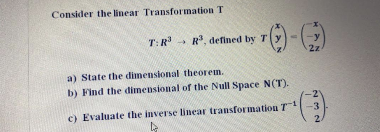Solved Consider the linear Transformation T у T:R3 → R3, | Chegg.com