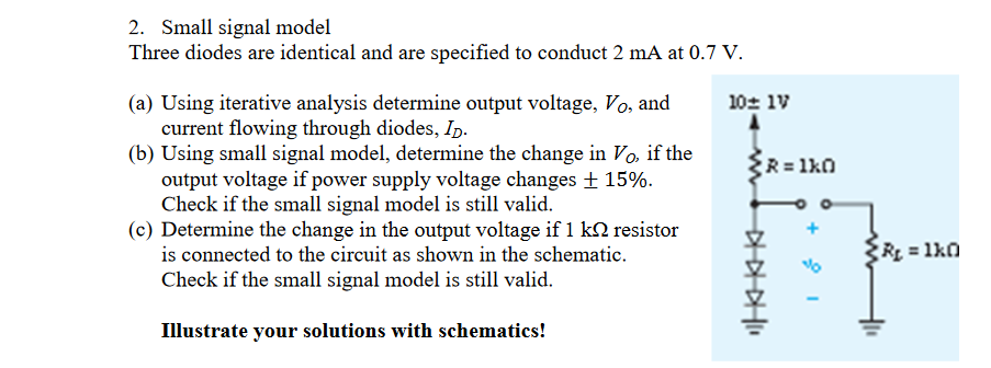 Solved 2. Small signal model diodes are id (a) Using | Chegg.com