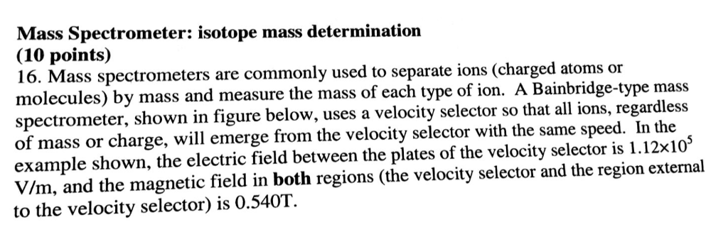 Solved Mass Spectrometer: isotope mass determination (10 | Chegg.com