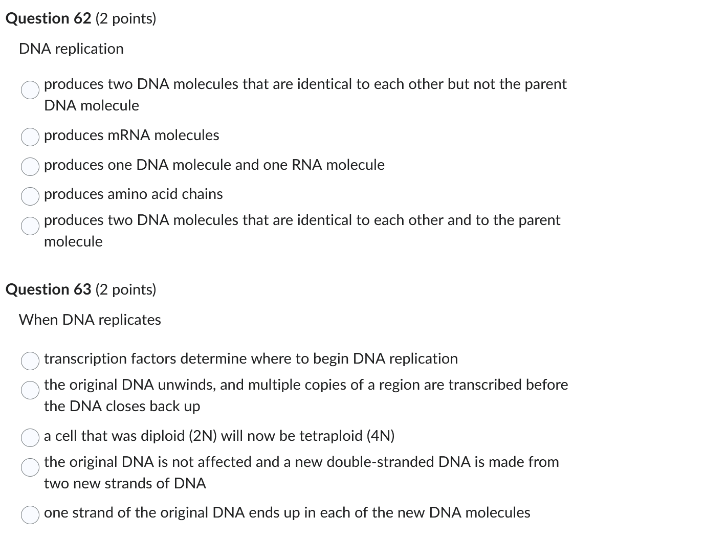 Solved Question 62 (2 points) DNA replication produces two | Chegg.com