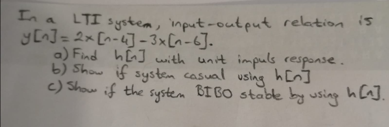 Solved In a LTI system, input-output relation is y[n] = 2x | Chegg.com