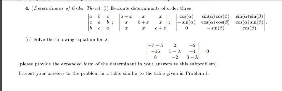 Solved 4. (Determinants of Order Three). (i) Evaluate | Chegg.com