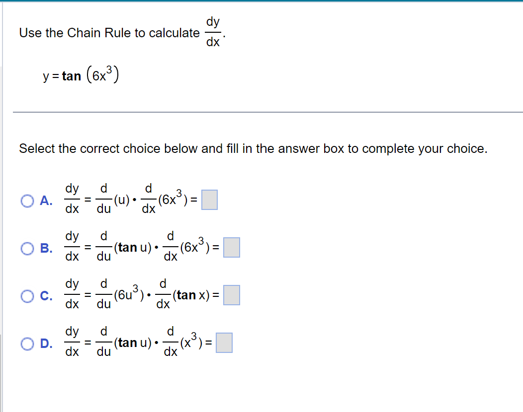Solved Use the Chain Rule to calculate dxdy. y=tan(6x3) | Chegg.com