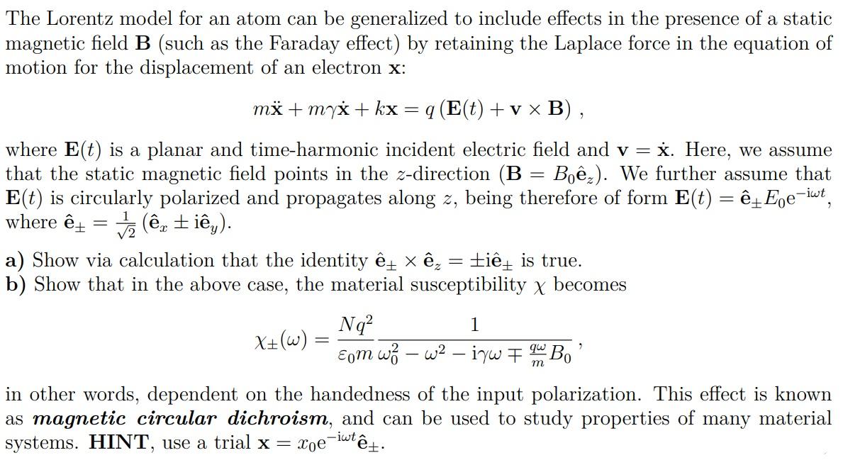 Solved The Lorentz model for an atom can be generalized to | Chegg.com