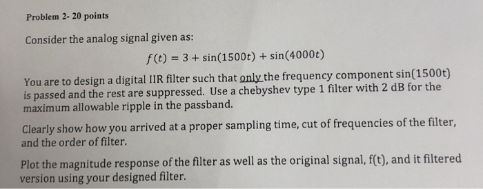 Solved Problem 2- 20 points Consider the analog signal given | Chegg.com