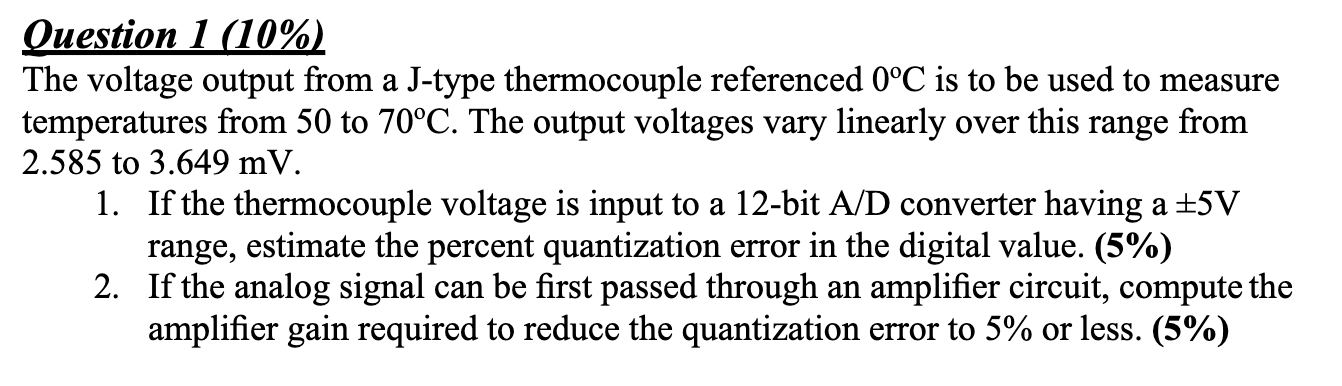 Solved Ouestion 1 (10\%) The voltage output from a J-type | Chegg.com