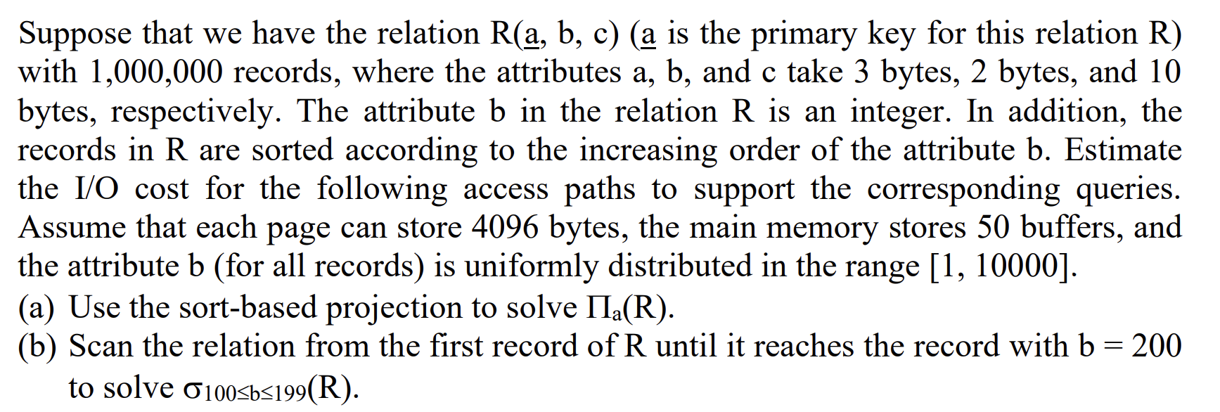 Solved Suppose that we have the relation R(a,b,c) (a is the | Chegg.com