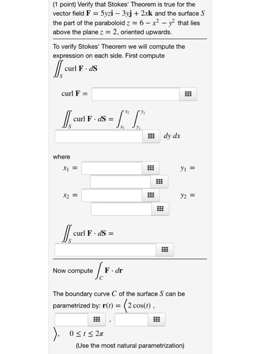 Solved (1 point) Verify that Stokes' Theorem is true for the | Chegg.com
