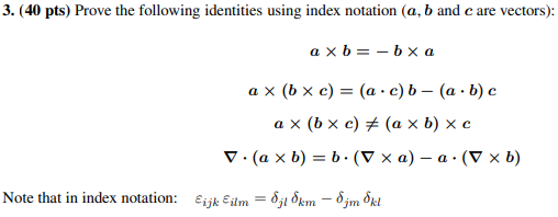Solved 3. (40 pts) Prove the following identities using | Chegg.com