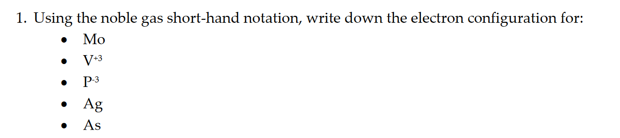 Solved 1. Using the noble gas short-hand notation, write | Chegg.com