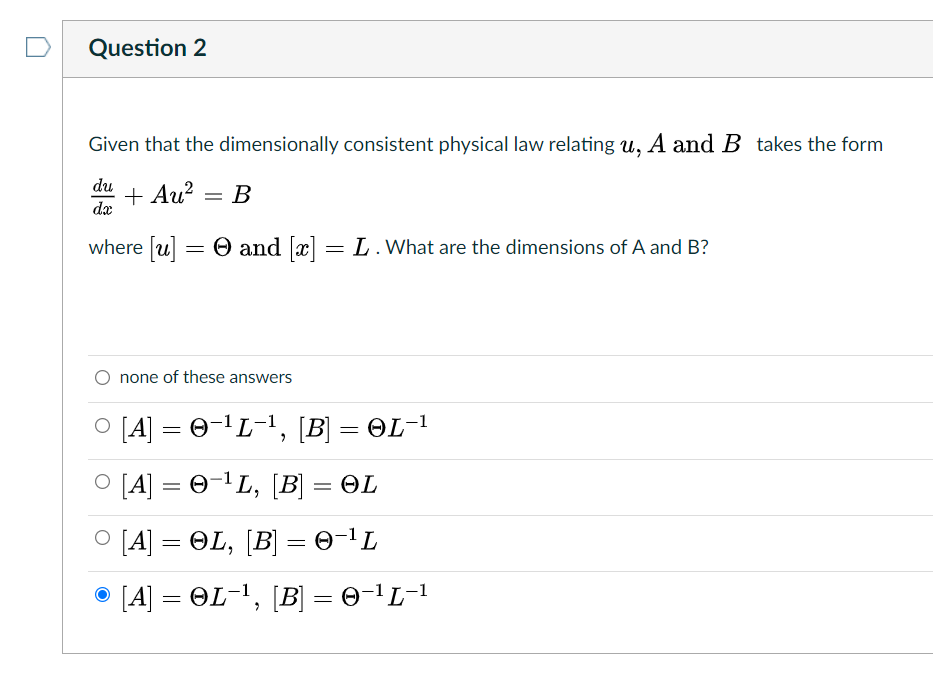 Solved Question 2 Given that the dimensionally consistent | Chegg.com
