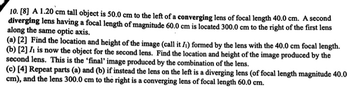 Solved 10. [8] A 1.20 cm tall object is 50.0 cm to the left | Chegg.com